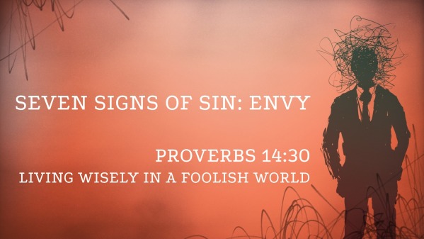 Seven Signs of Sin: Envy - Logos Sermons