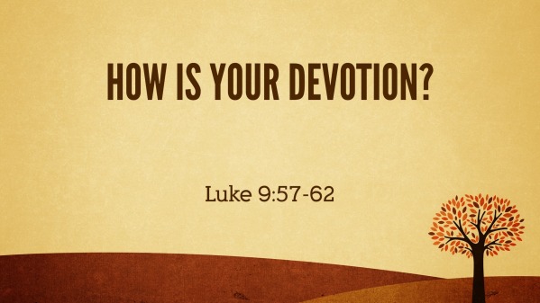 How is Your Devotion? - Logos Sermons