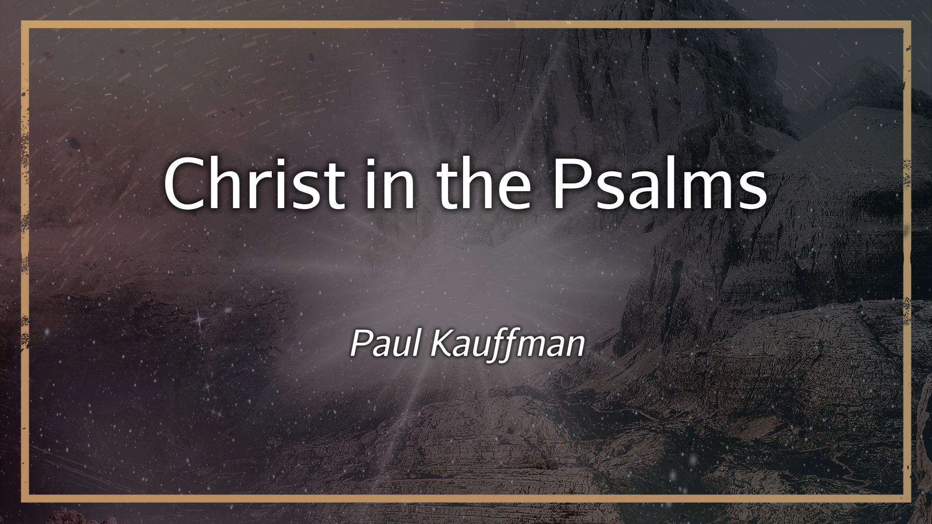 Christ in the Psalms - Logos Sermons