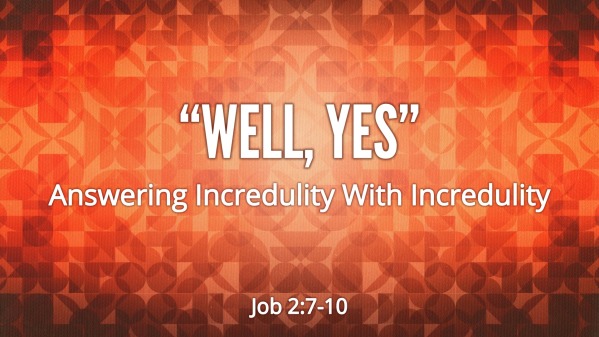 582 - Well, Yes. - Logos Sermons