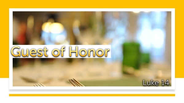 Guest of Honor - Logos Sermons