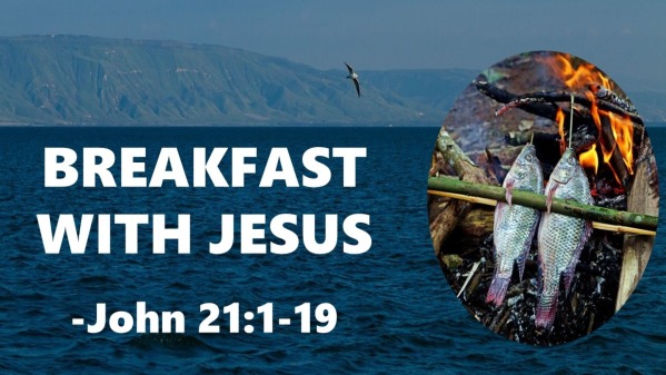 08-02-20 Breakfast With Jesus - Logos Sermons