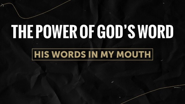 His Words in My Mouth - Logos Sermons