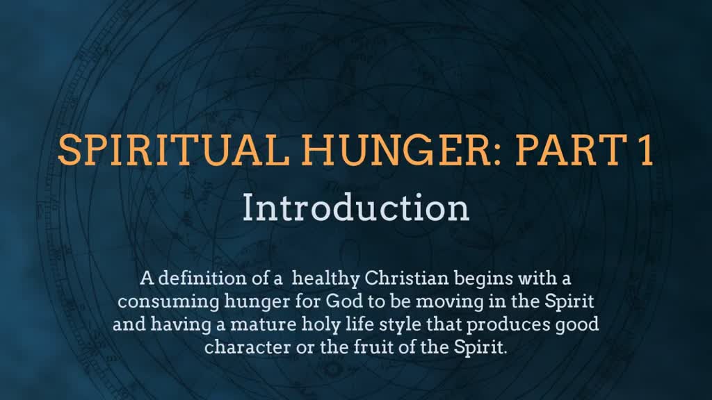 Spiritual hunger (Part 1) - Faithlife Sermons
