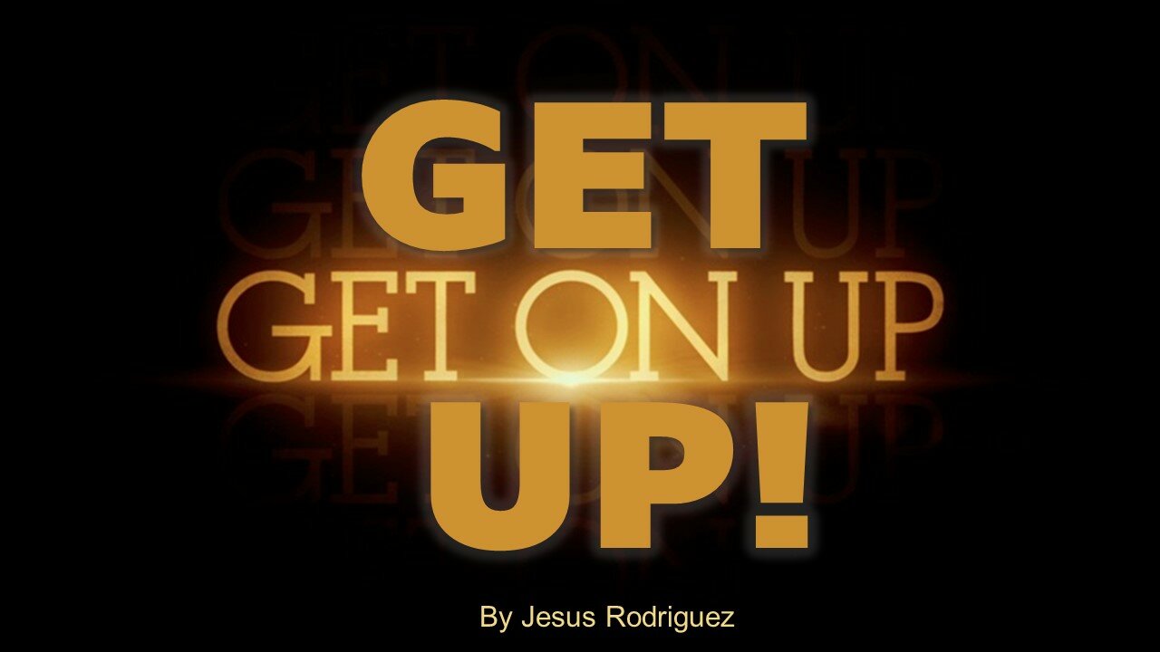 Get Up. Get On Up! - Logos Sermons