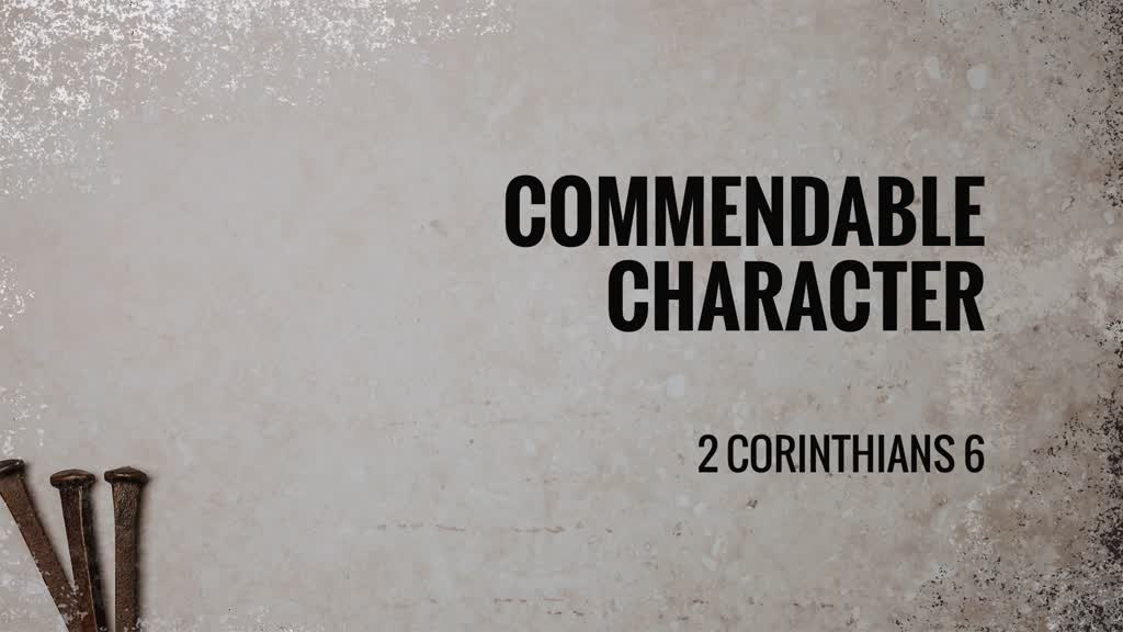 Commendable Character - Logos Sermons