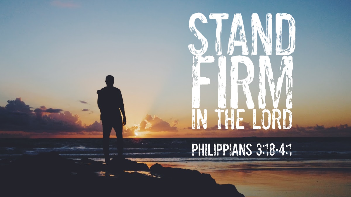 Stand Firm In The Lord Faithlife Sermons stand-firm-in-the-lord-faithlife-sermons