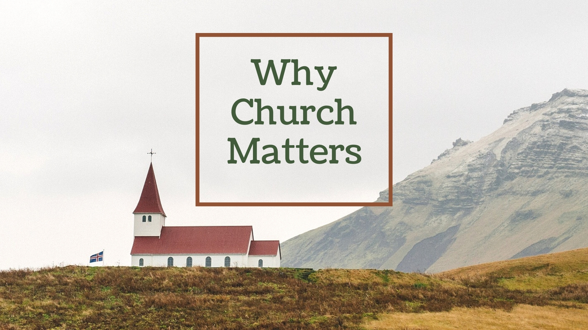 Why Church Matters - Logos Sermons