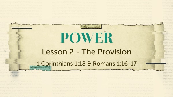 595 - POWER - Lesson 2 - Logos Sermons