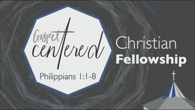 Gospel-Centered Christian Fellowship - Logos Sermons