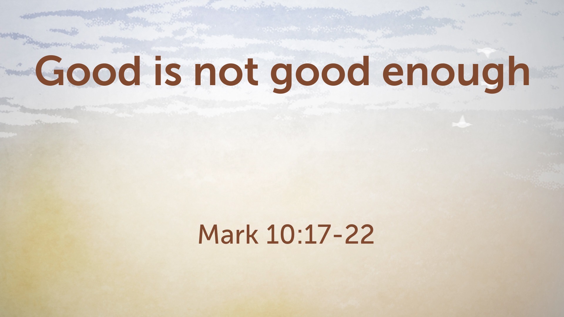 Good is not good enough - Logos Sermons
