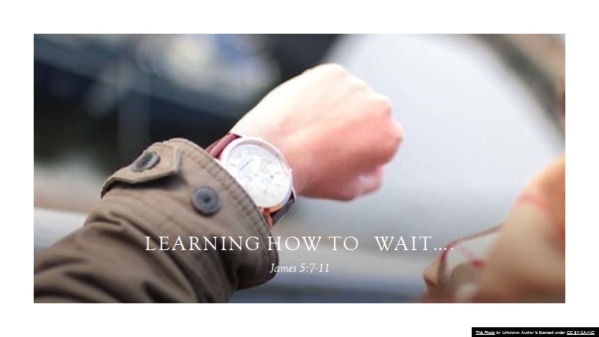 Learning How To Wait - Logos Sermons
