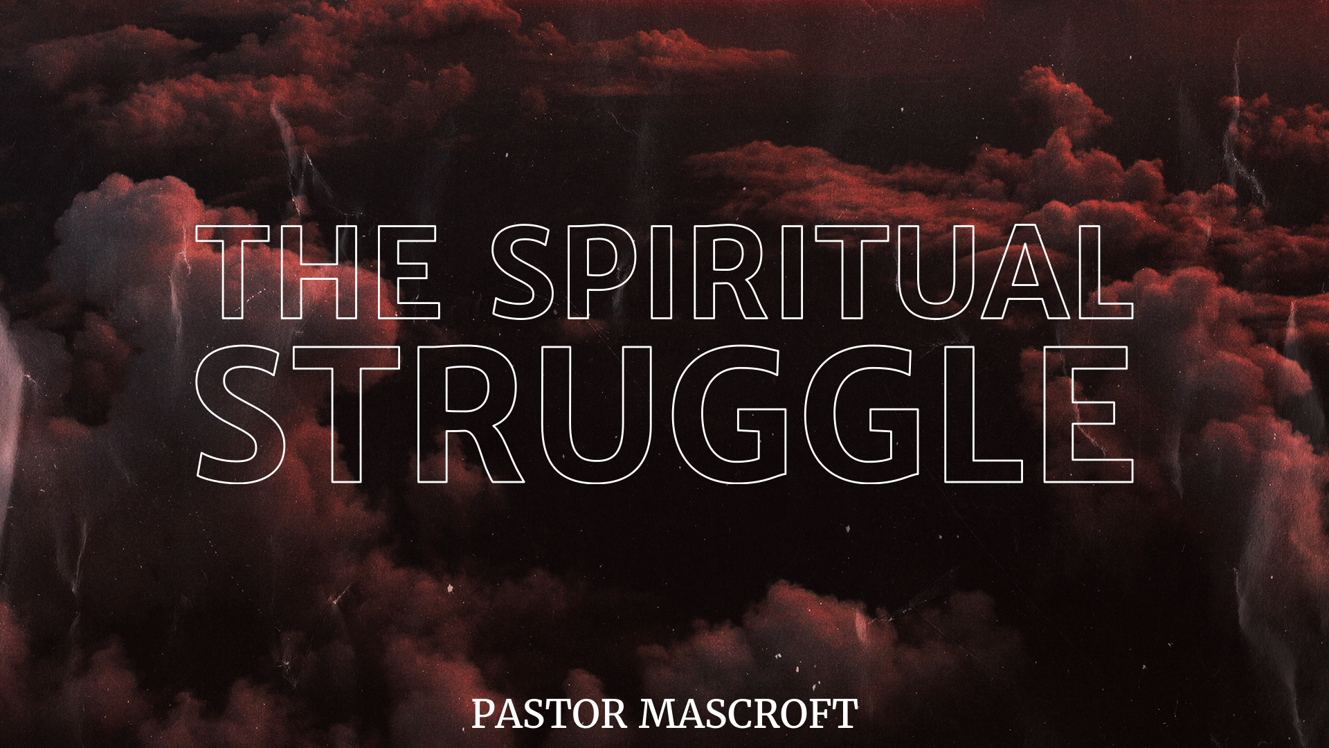 The Spiritual Struggle - Logos Sermons