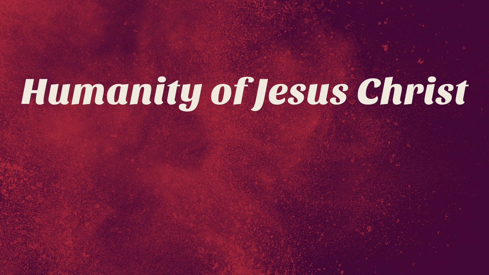 Humanity of Jesus Christ - Logos Sermons