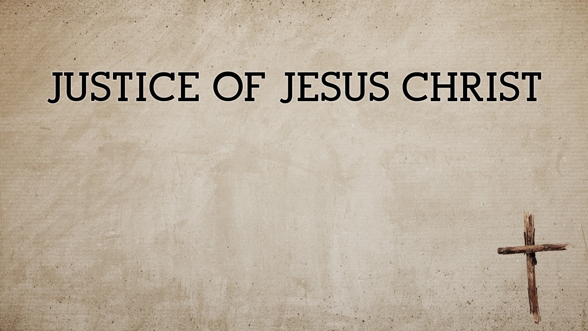 Justice of Jesus Christ - Logos Sermons