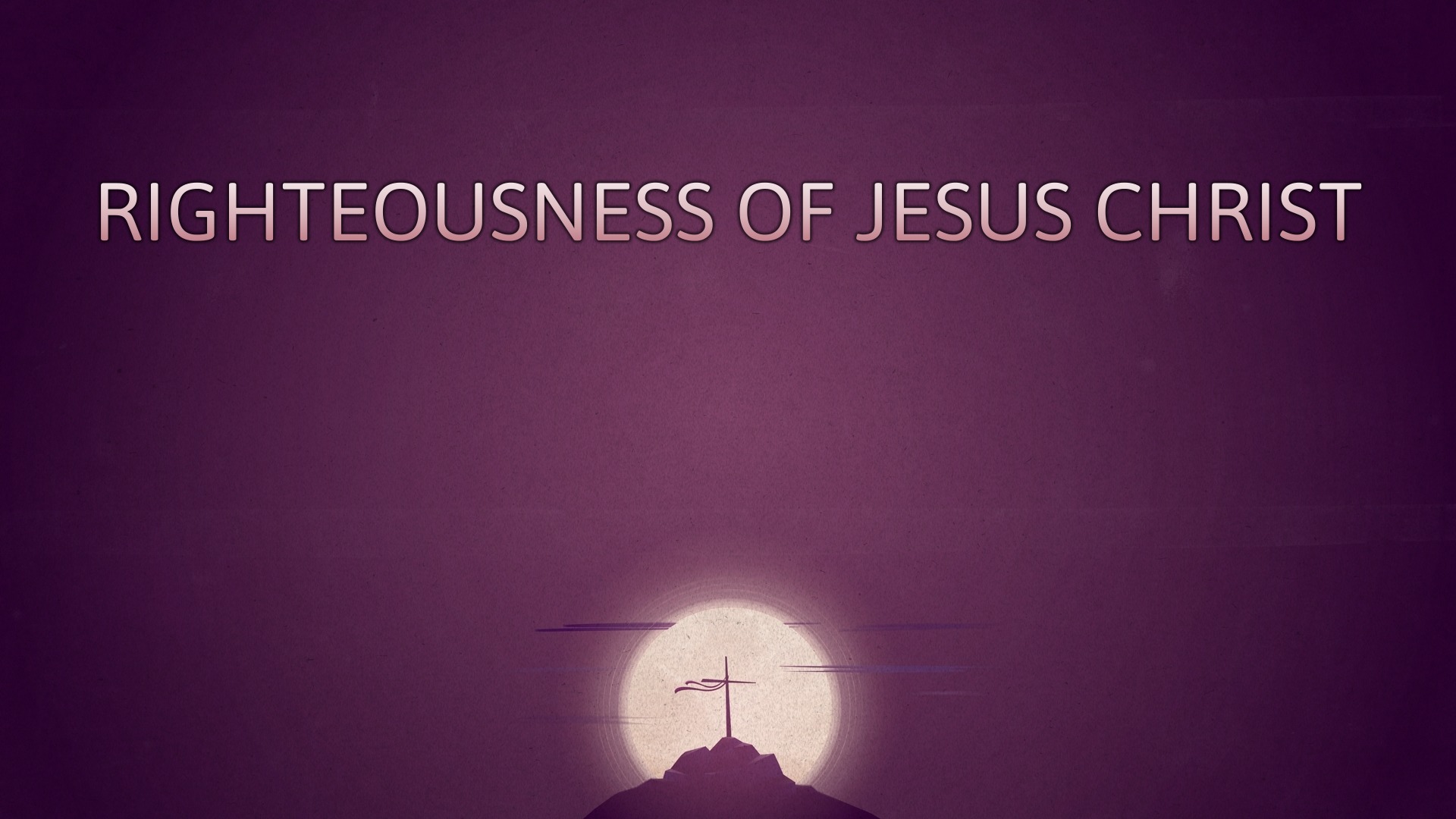 Righteousness of Jesus Christ - Logos Sermons