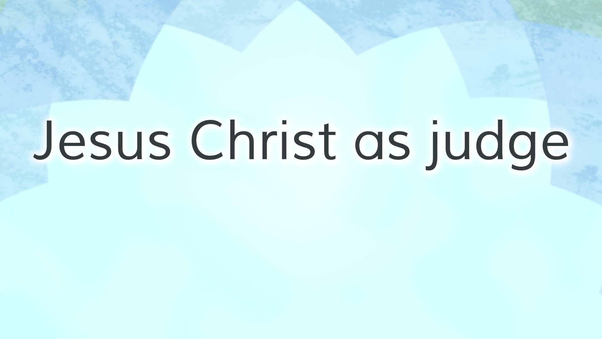 Jesus Christ as judge - Logos Sermons