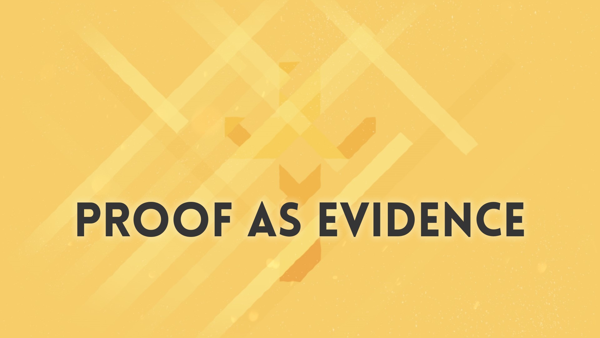 Proof as evidence - Logos Sermons