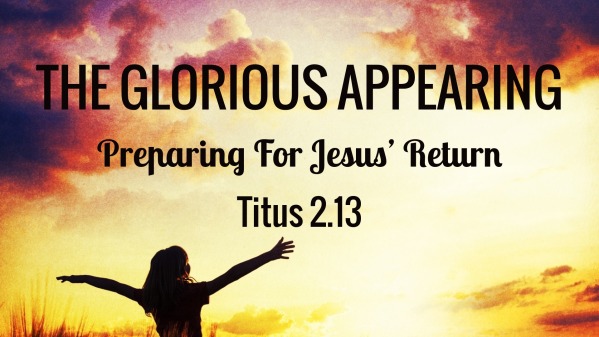 The Glorious Appearing - Logos Sermons