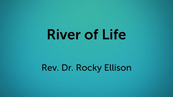 River of Life - Logos Sermons