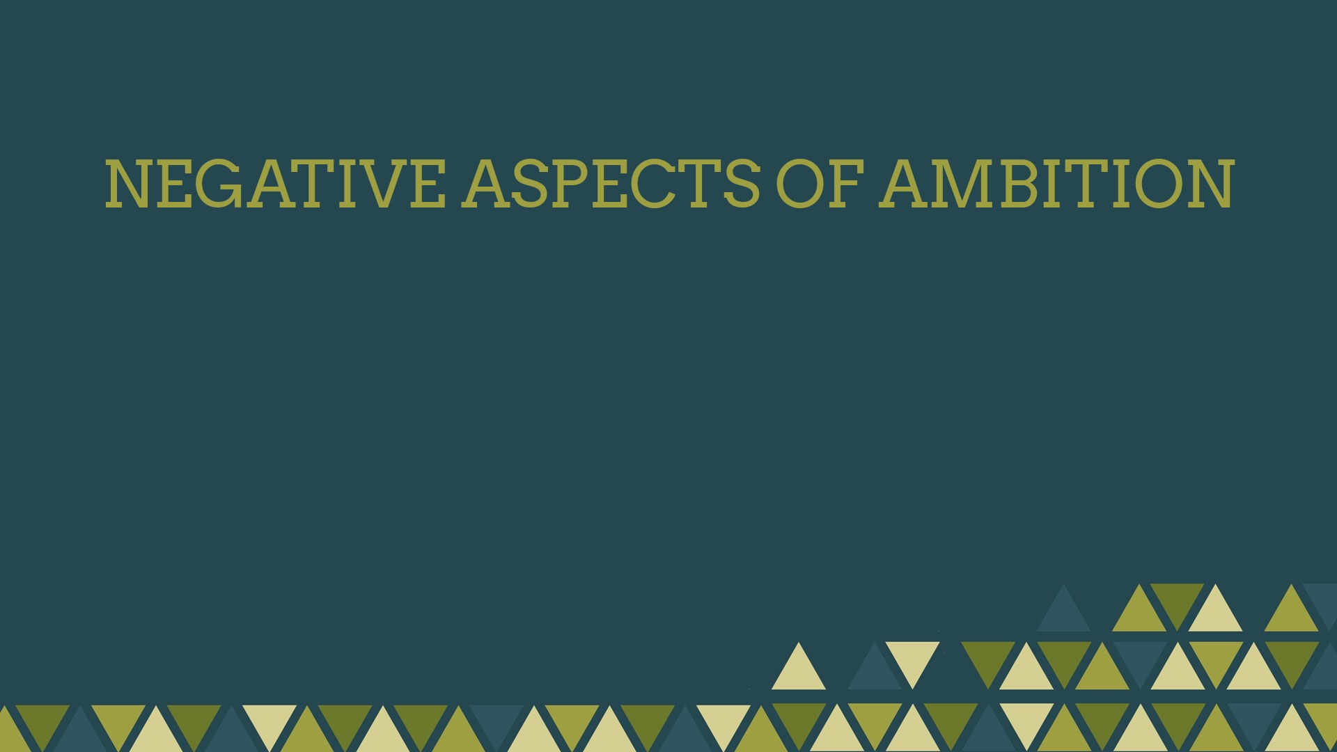Negative aspects of ambition - Logos Sermons