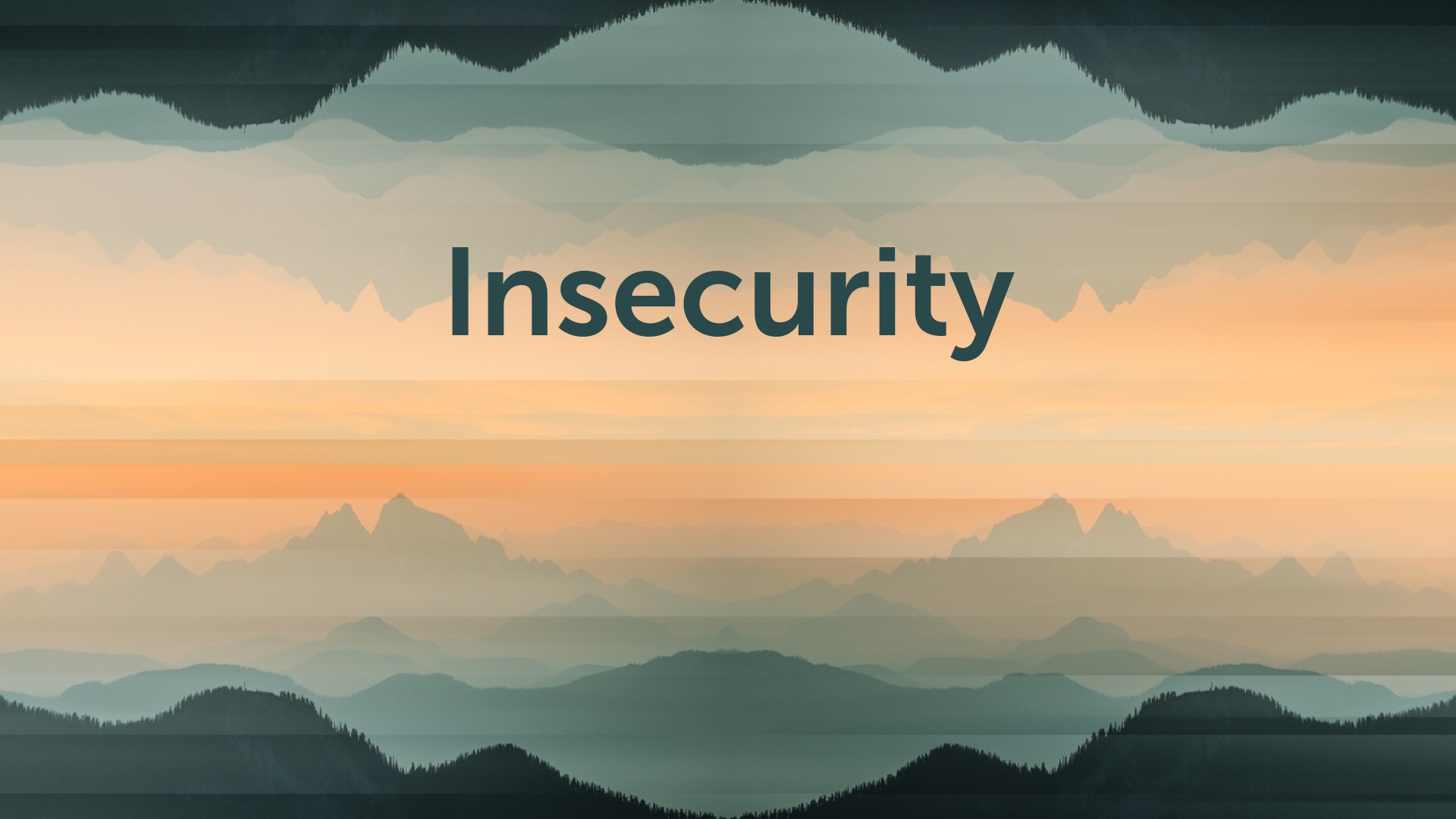 Insecurity - Logos Sermons