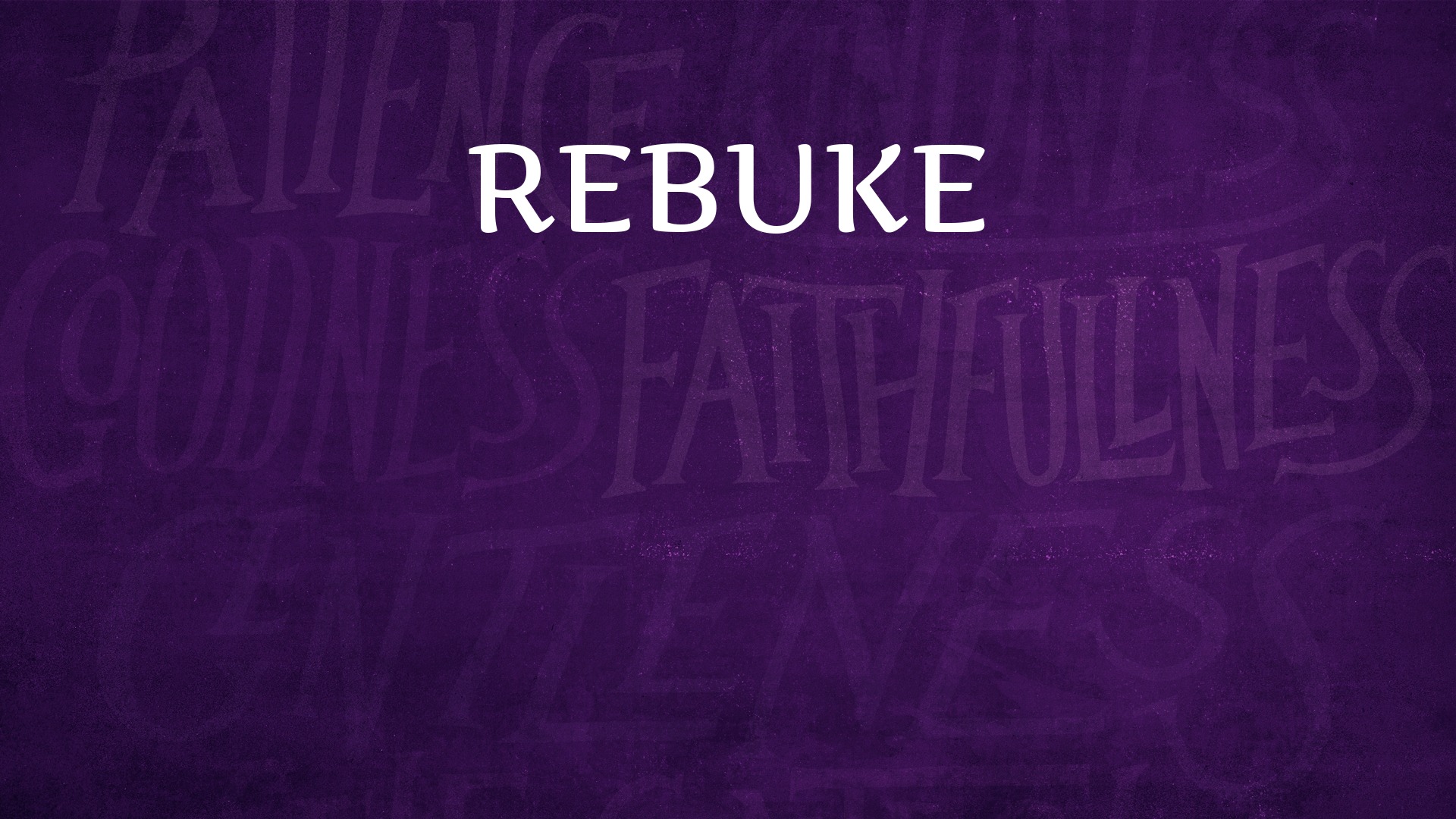 Rebuke - Logos Sermons