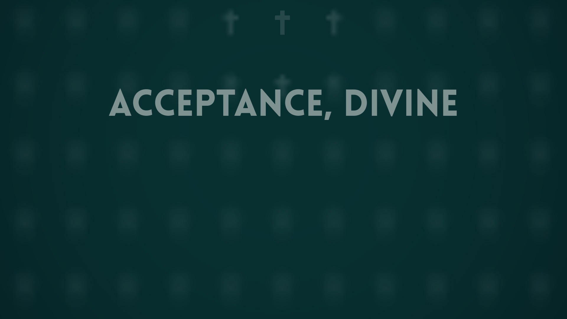 Acceptance Divine Faithlife Sermons acceptance-divine-faithlife-sermons