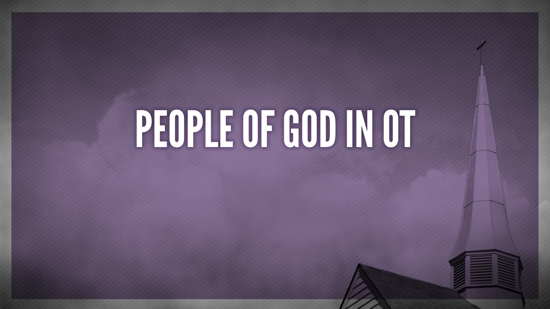 People of God in OT - Logos Sermons