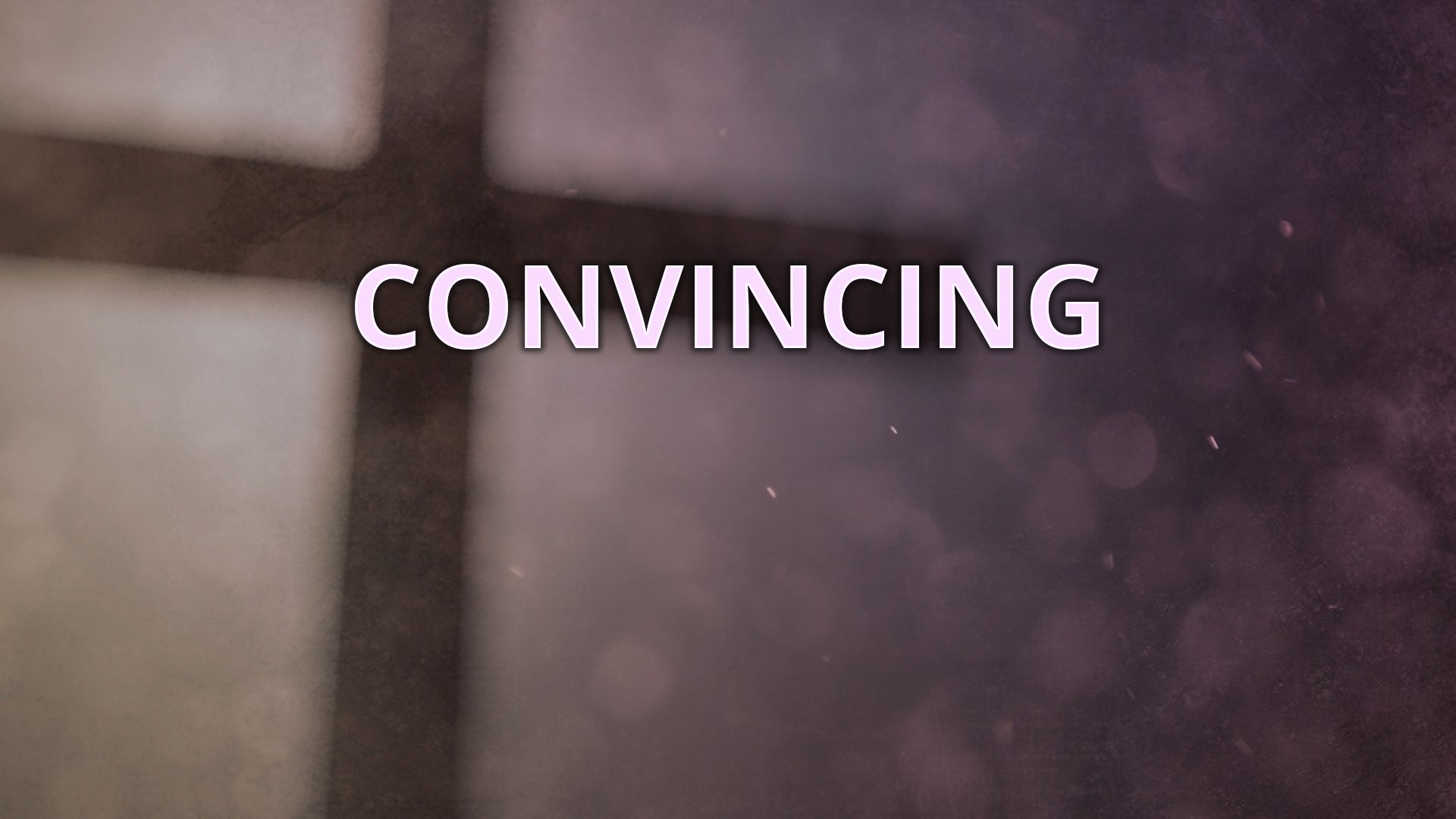 Convincing - Logos Sermons