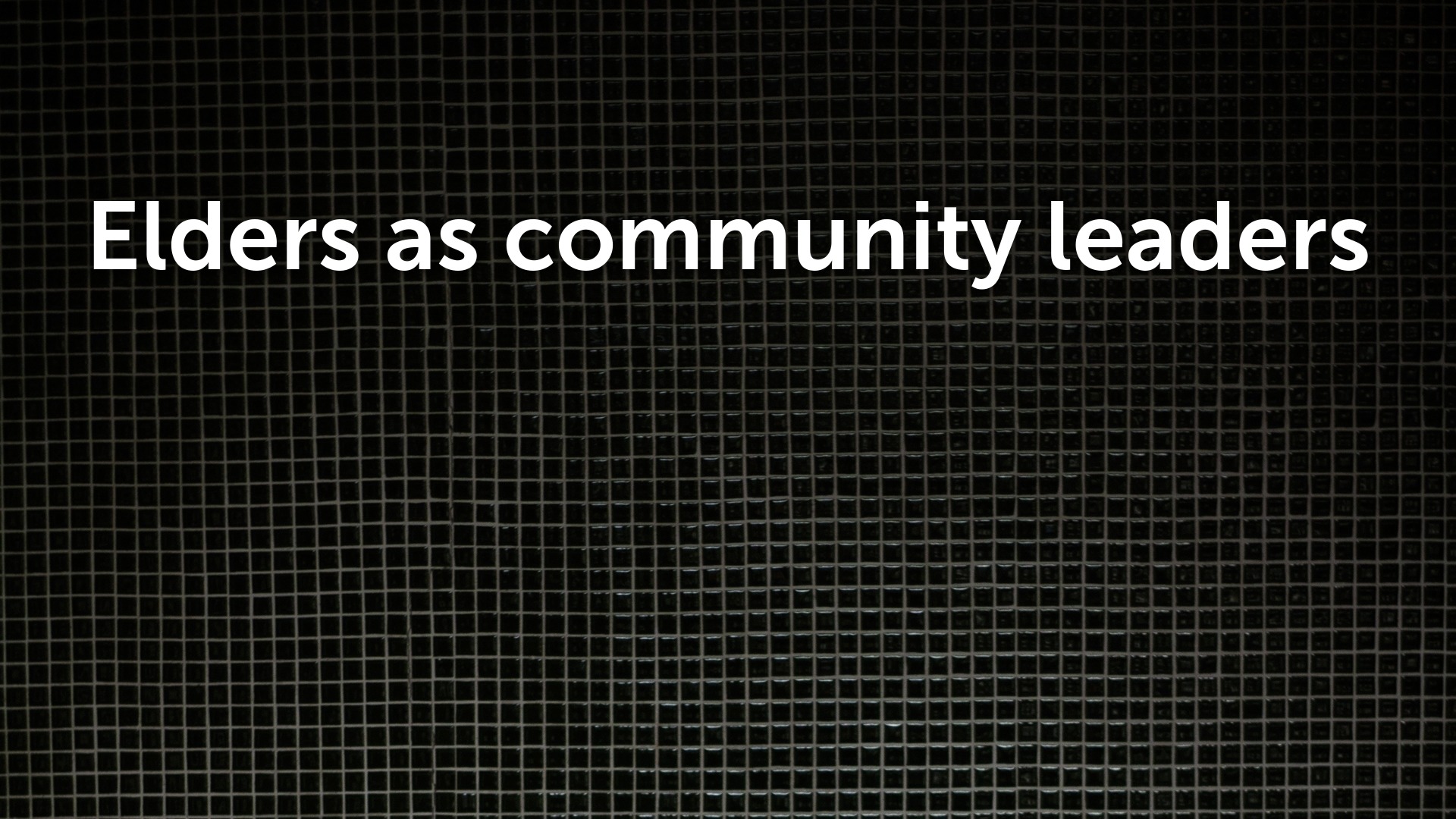 Elders as community leaders - Logos Sermons