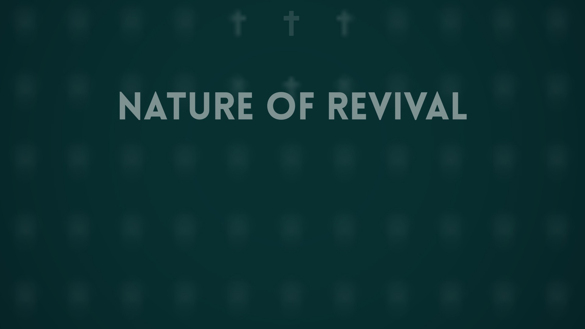 Nature of revival - Logos Sermons