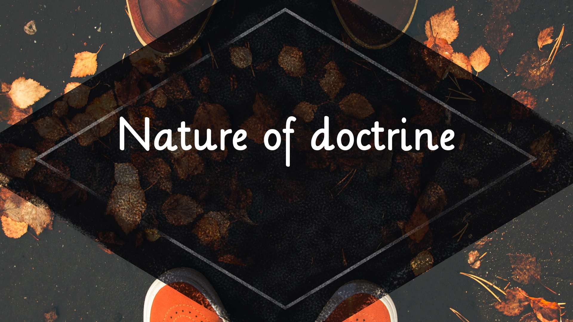 Nature of doctrine - Logos Sermons