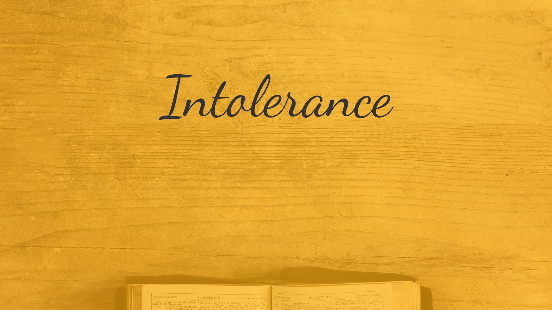 Intolerance - Logos Sermons