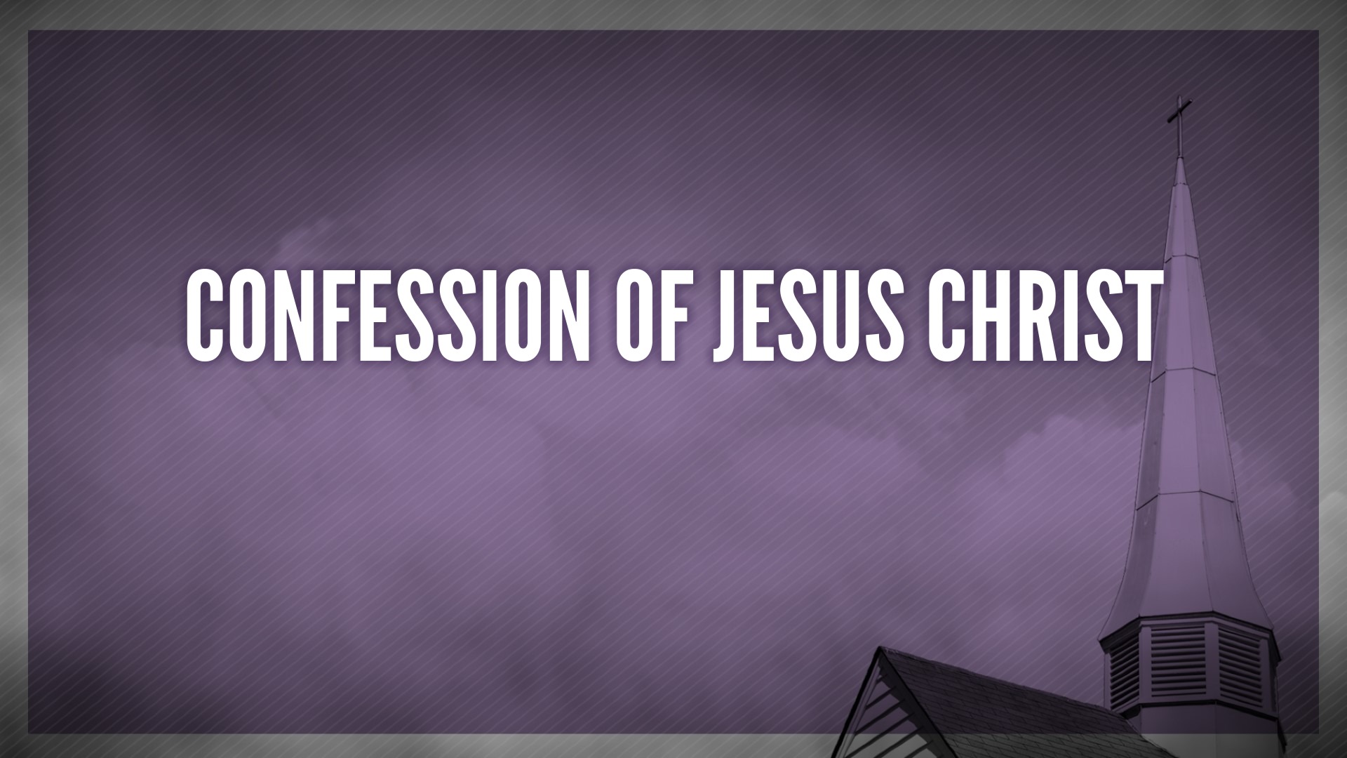 Confession of Jesus Christ - Logos Sermons