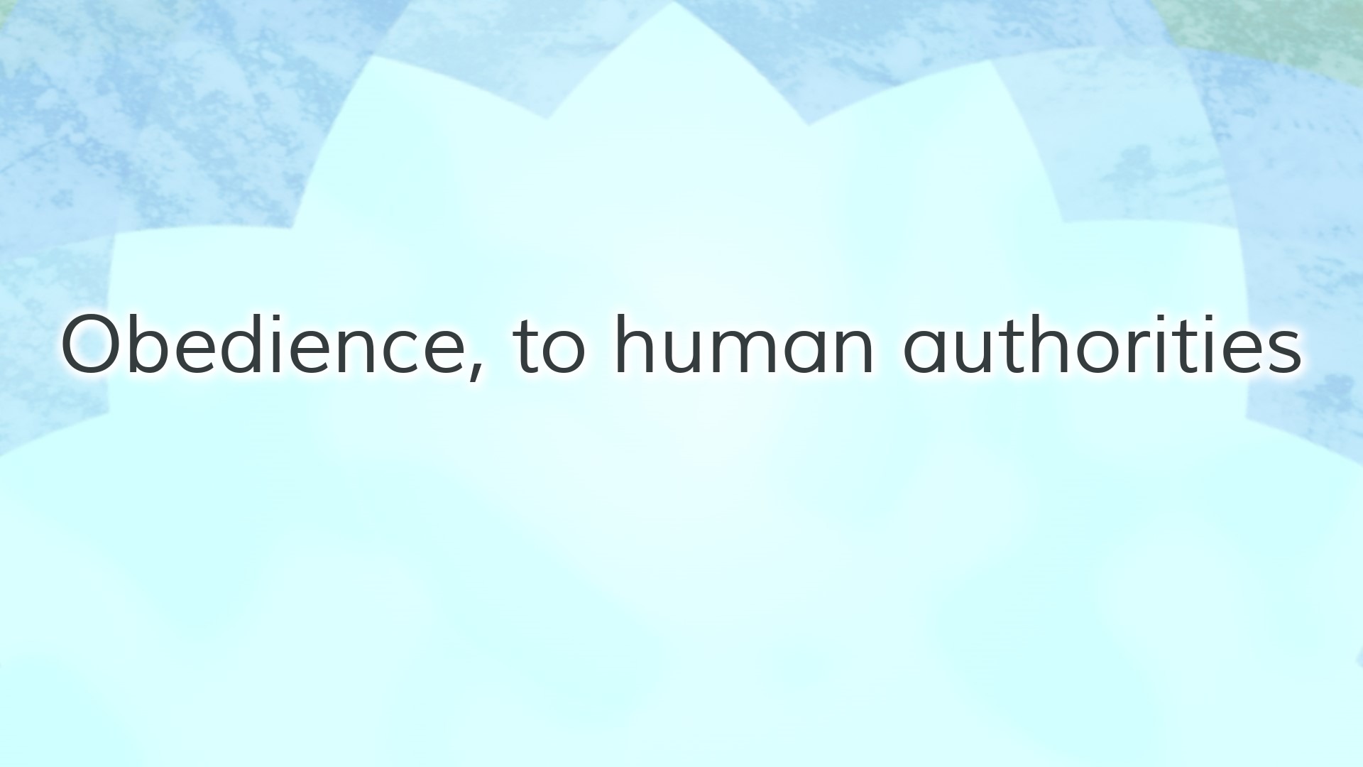 Obedience, to human authorities - Logos Sermons