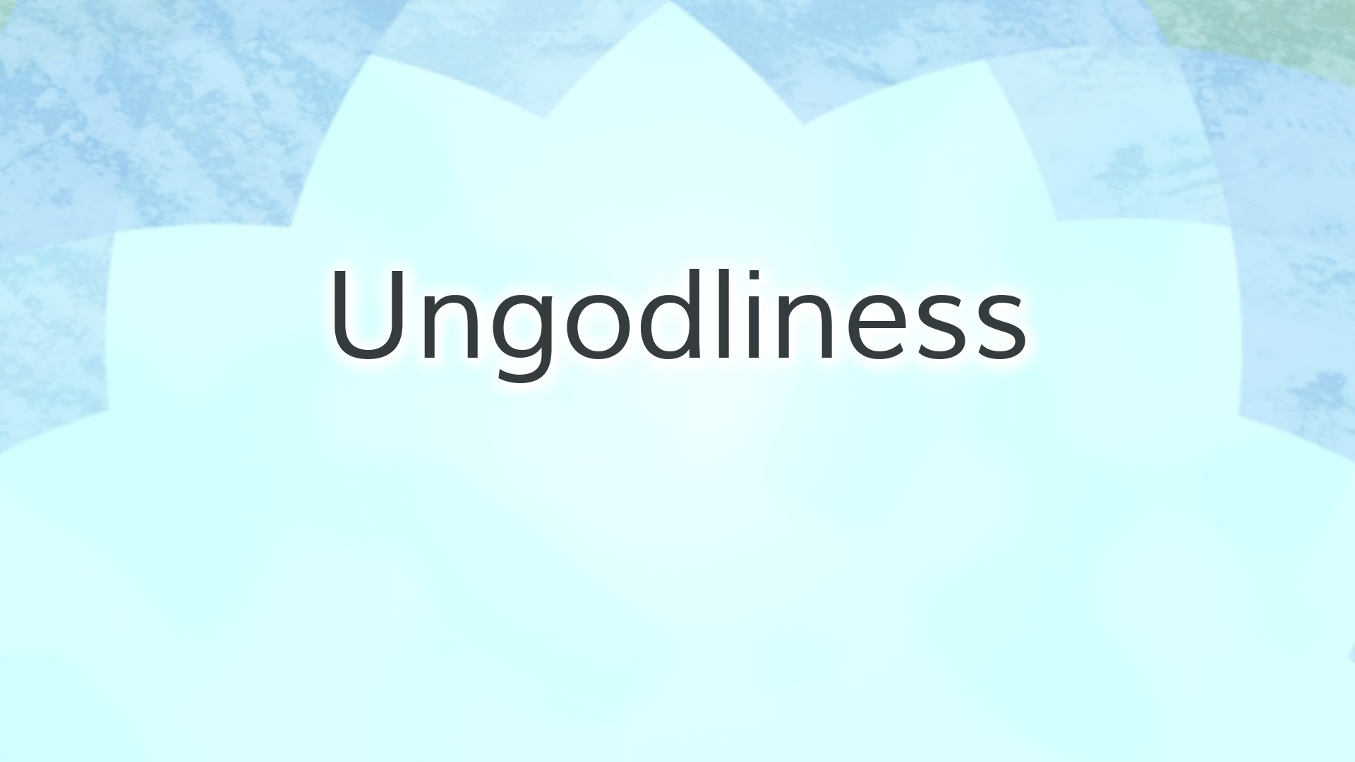 Ungodliness - Logos Sermons