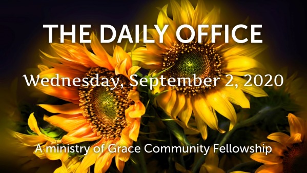 Daily Office -September 2, 2020 - Logos Sermons