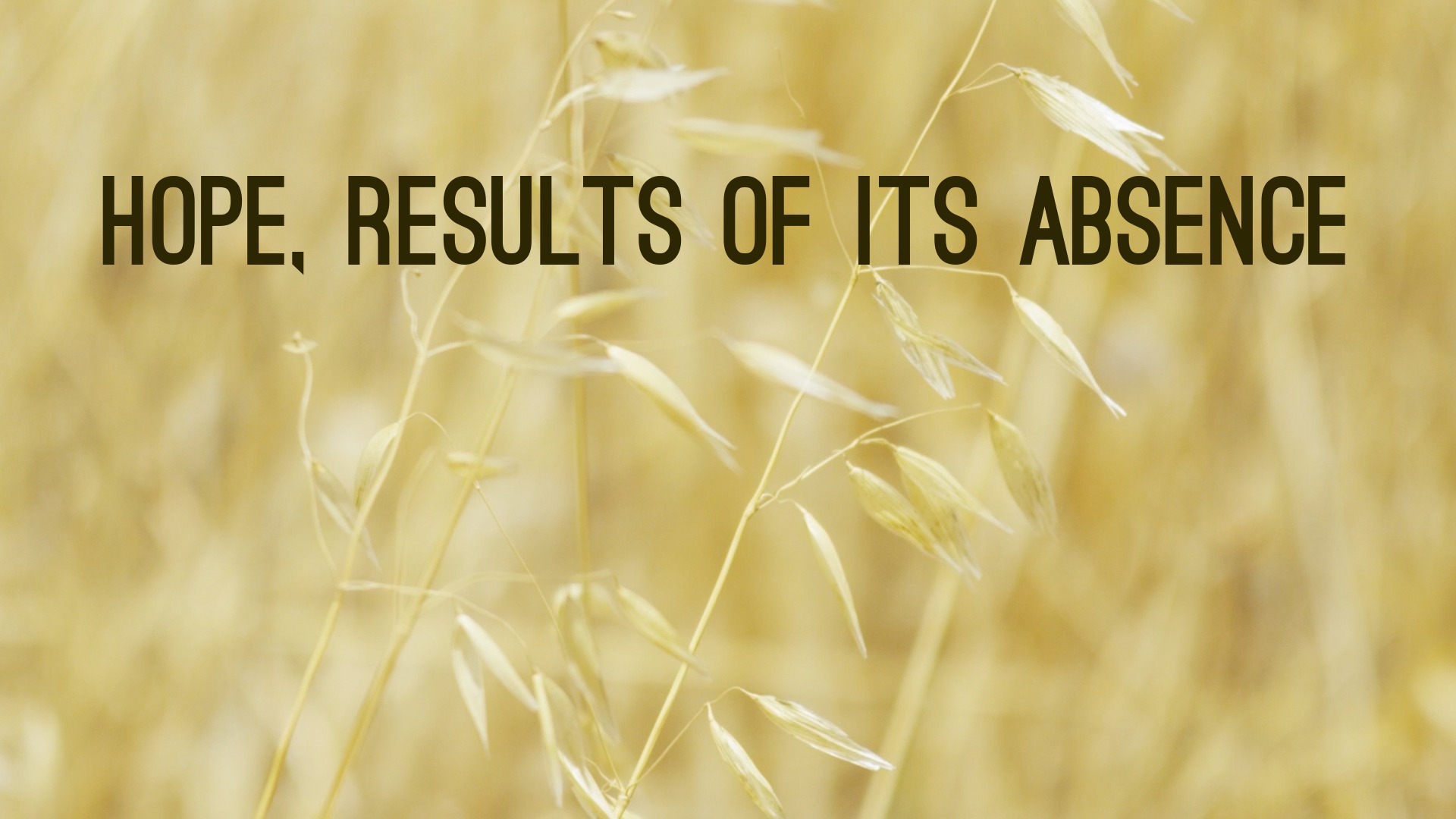 Hope, results of its absence - Logos Sermons