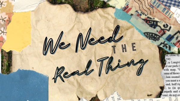 We Need The Real Thing!!! - Logos Sermons