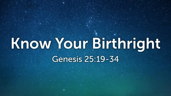 Know Your Birthright - Logos Sermons