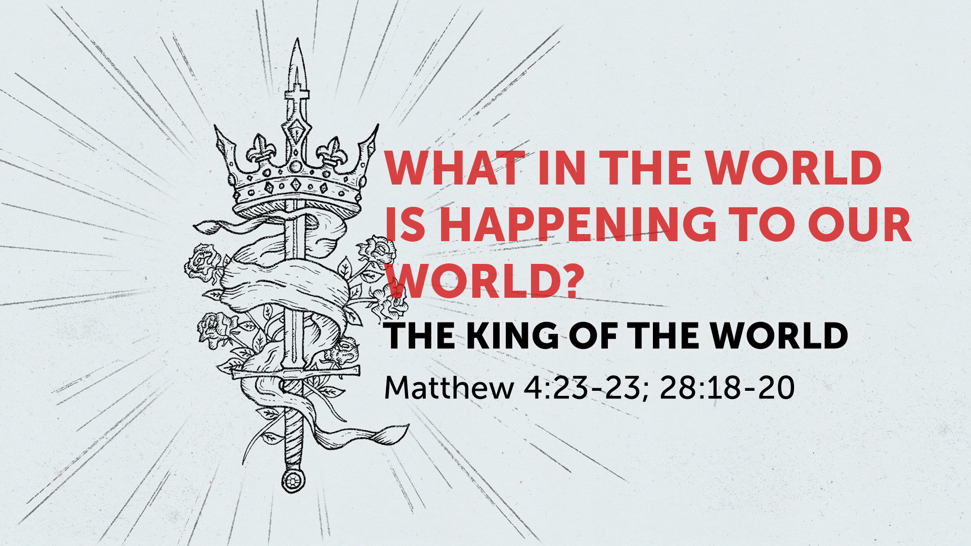 The King of the World - Logos Sermons