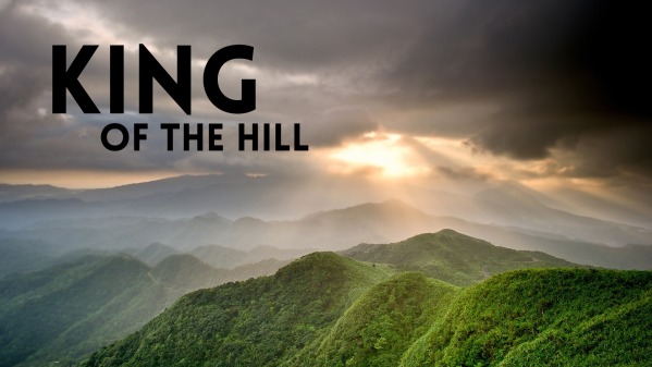 King of the Hill - Logos Sermons