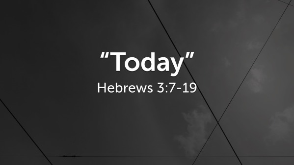 "Today" - Logos Sermons