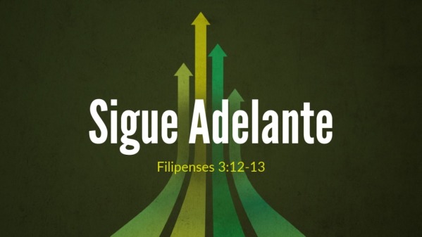 Sigue Adelante - Logos Sermons
