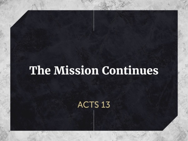 The Mission Continues - Logos Sermons