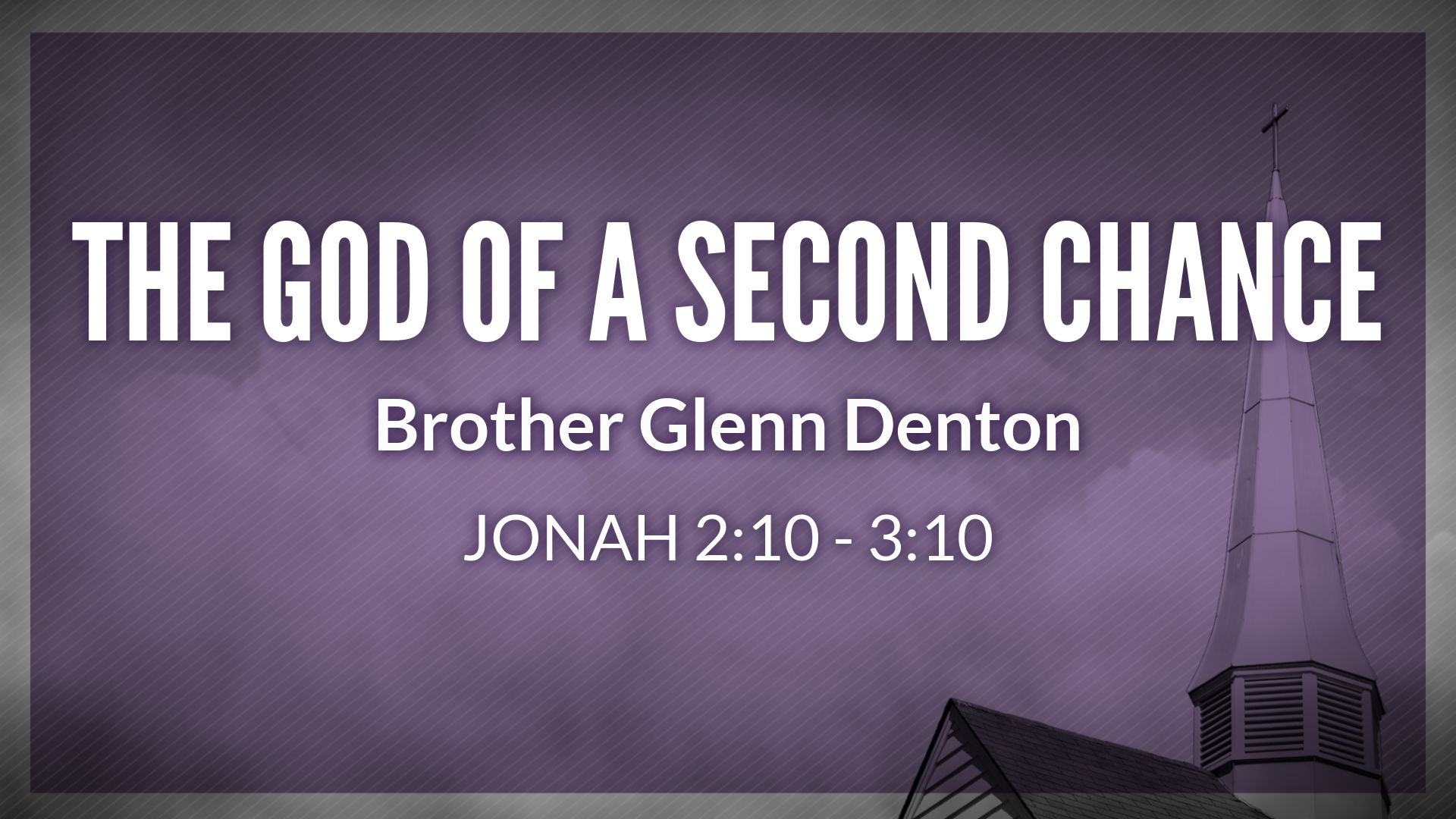 The God of a Second Chance - Logos Sermons