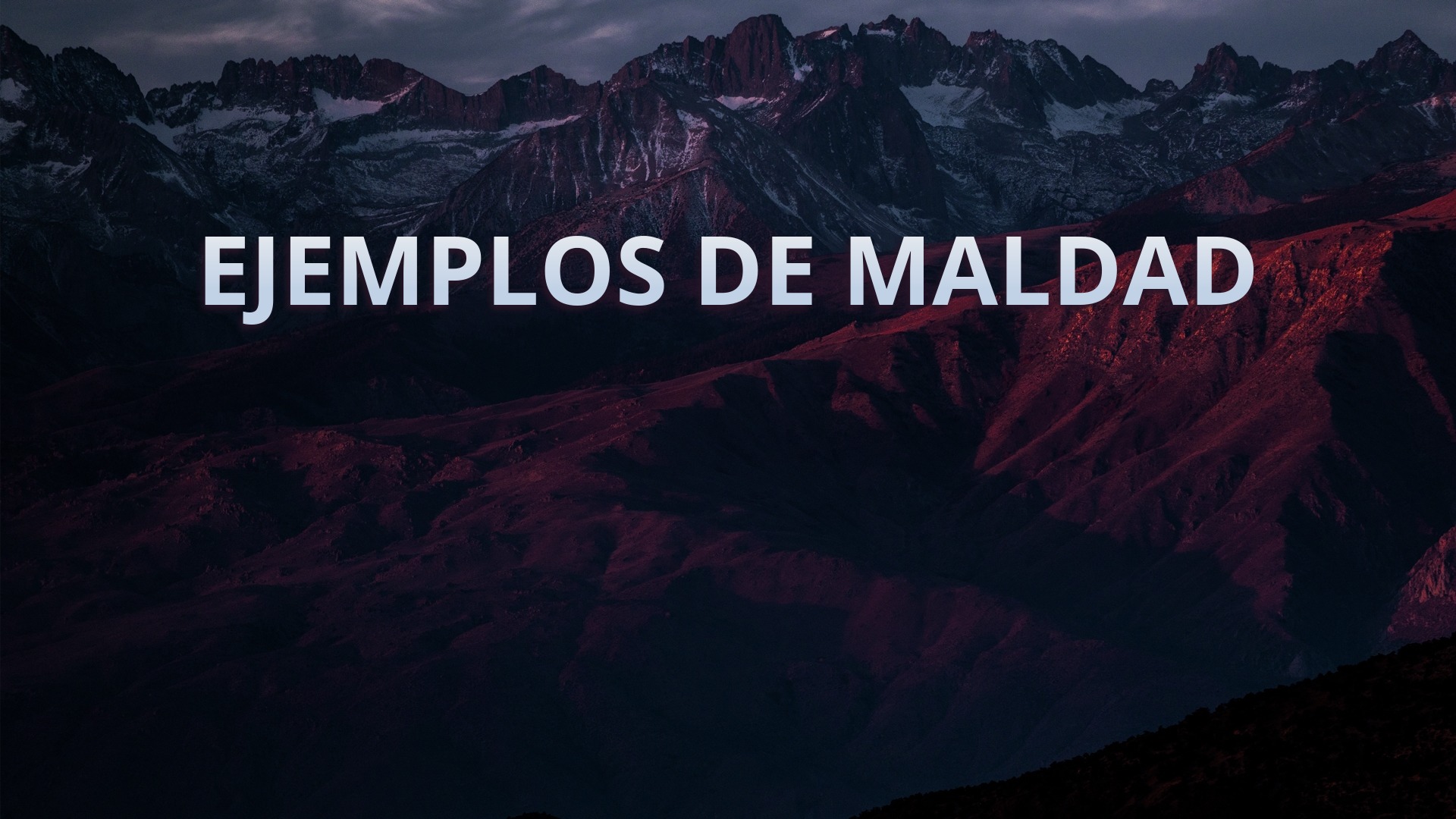 Ejemplos de maldad - Logos Sermons