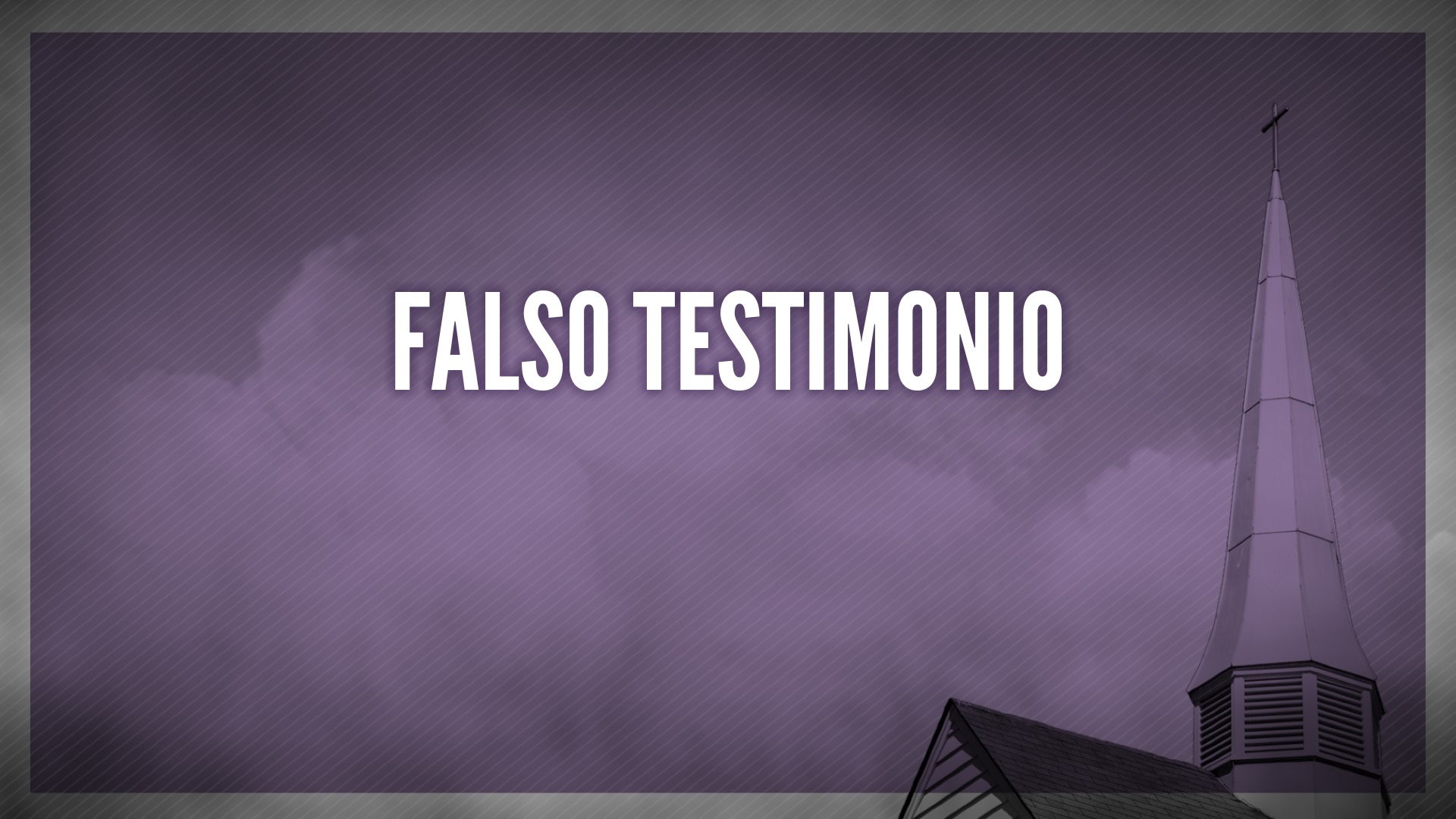 Falso testimonio - Logos Sermons