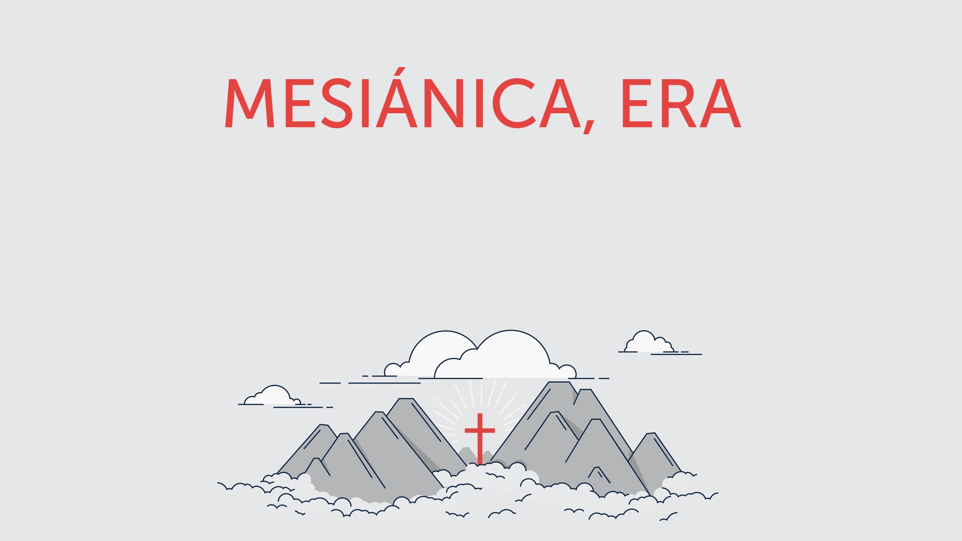 Mesiánica, era - Logos Sermons